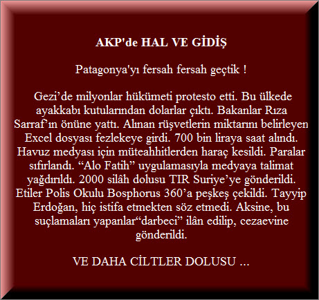 Bunaltıcı! *** “Cumhurbaşkanı Tayyip Erdoğan’a yakınlığıyla tanınan ve “milletin a’…na koyacağız ...